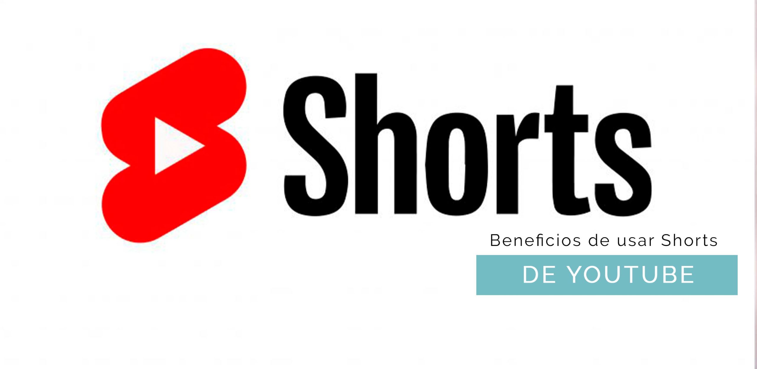 Beneficios de usar Shorts de YouTube | NeoAttack