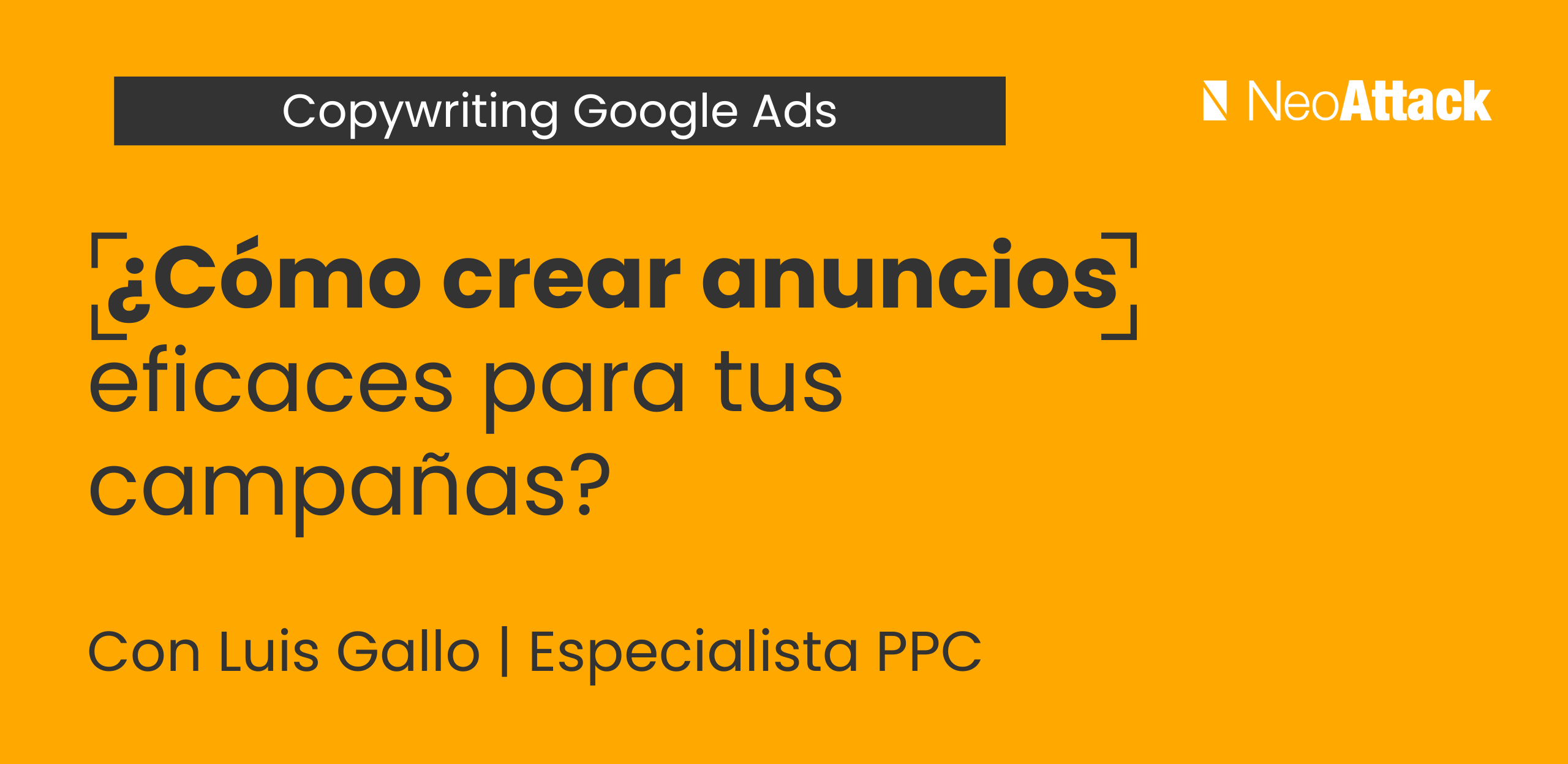 Copywriting Google Ads: Cómo crear anuncios para tus campañas