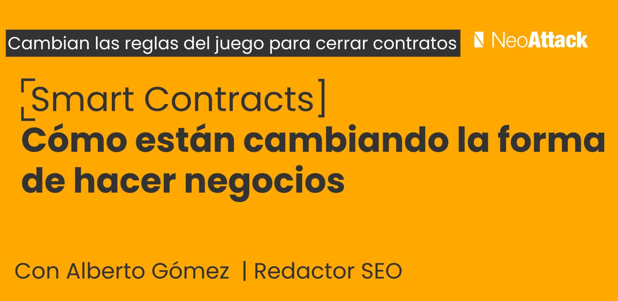 Smart Contracts y negocios | NeoAttack