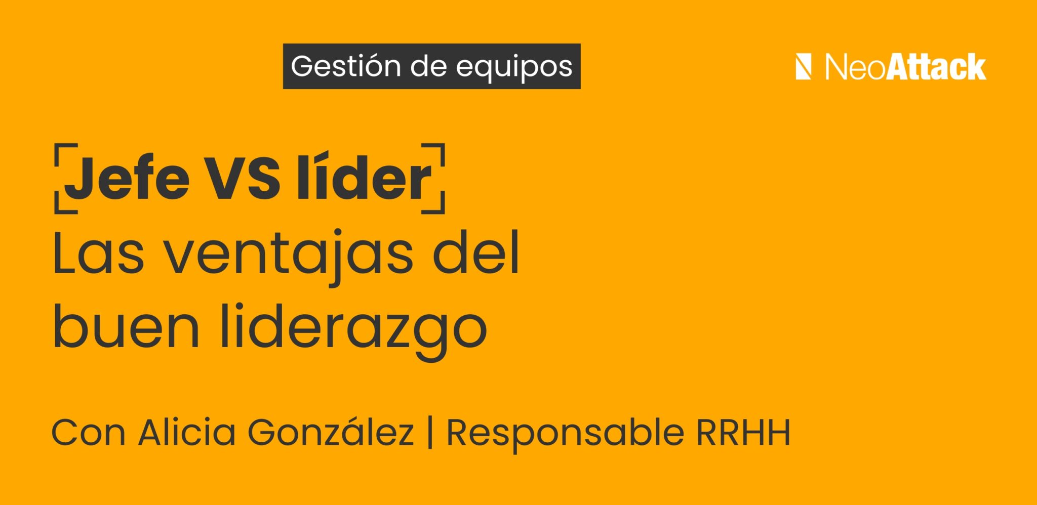 Jefe vs Líder: 10 diferencias entre liderar y mandar